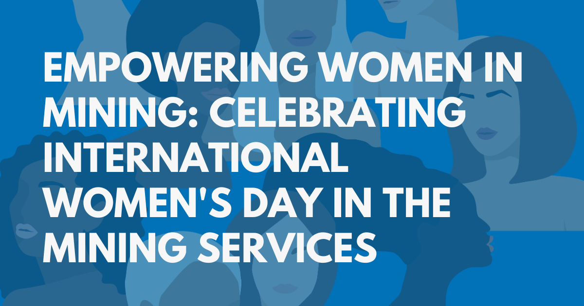 Empowering Women in Mining: Celebrating International Women's Day in ...